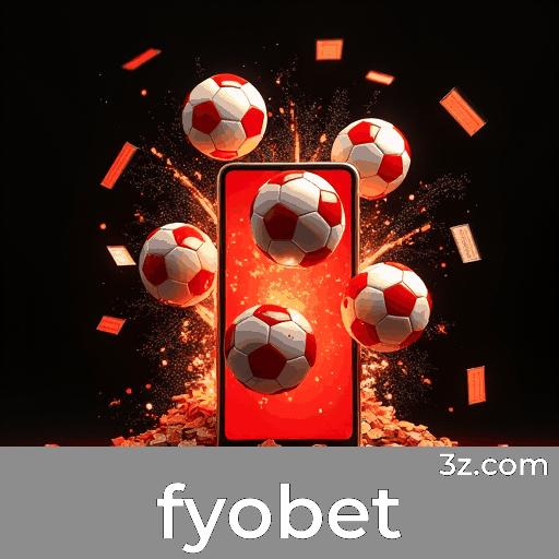 fyobet.com - Plataforma de Apostas Online no Brasil - fyobet